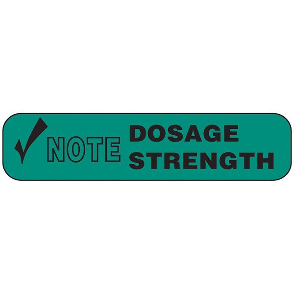 Note Dosage Strength Label - 1,000 Labels per Roll | MedSTAT